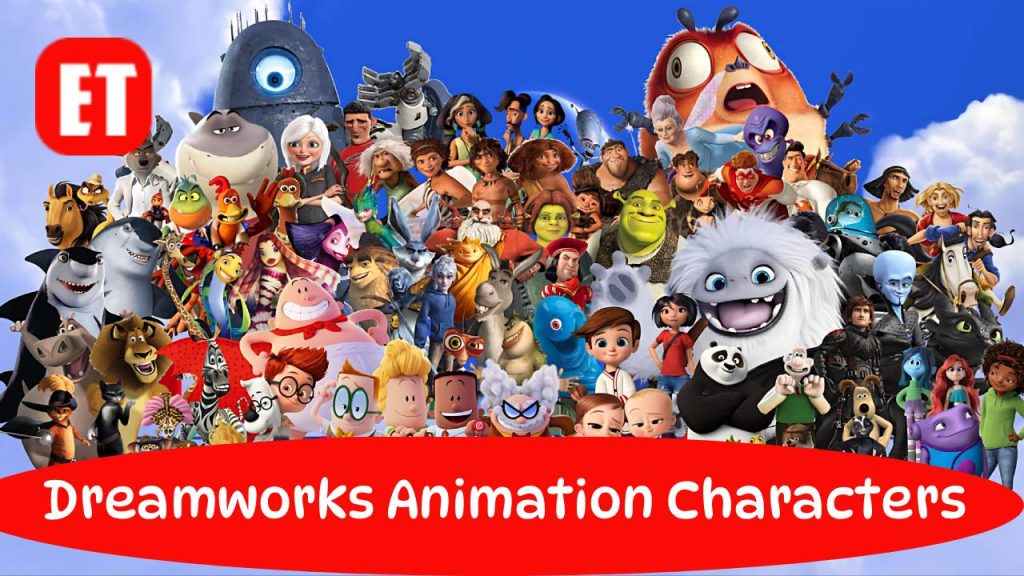 Top 20 DreamWorks Animation Characters That Are Unforgettable - ErimeToday